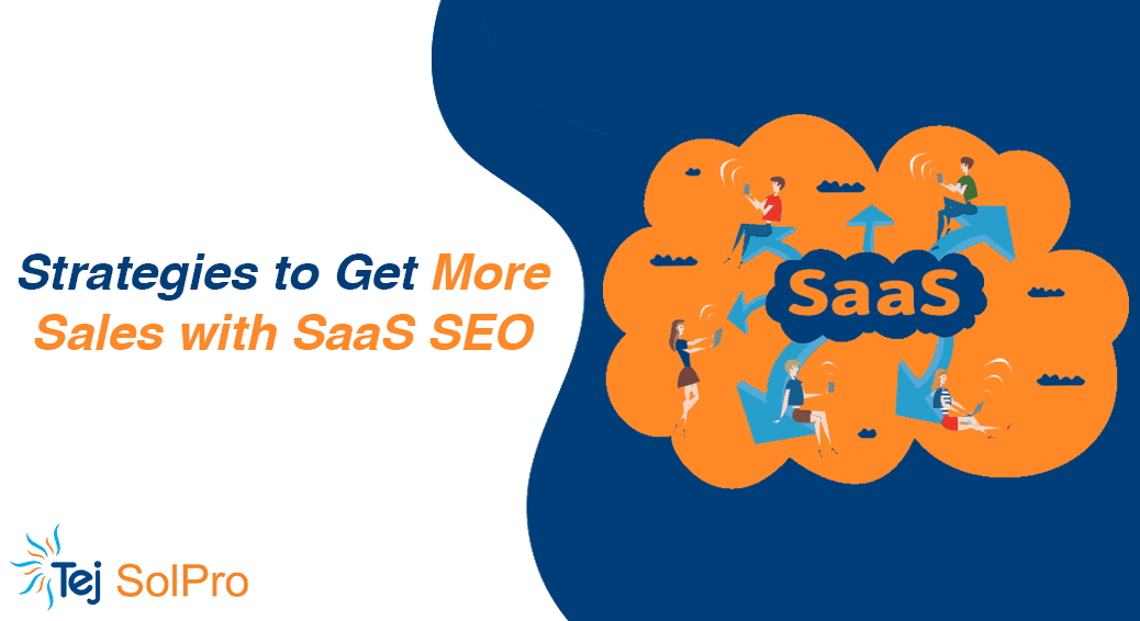 5 Best SaaS SEO Strategies To Get More Sales